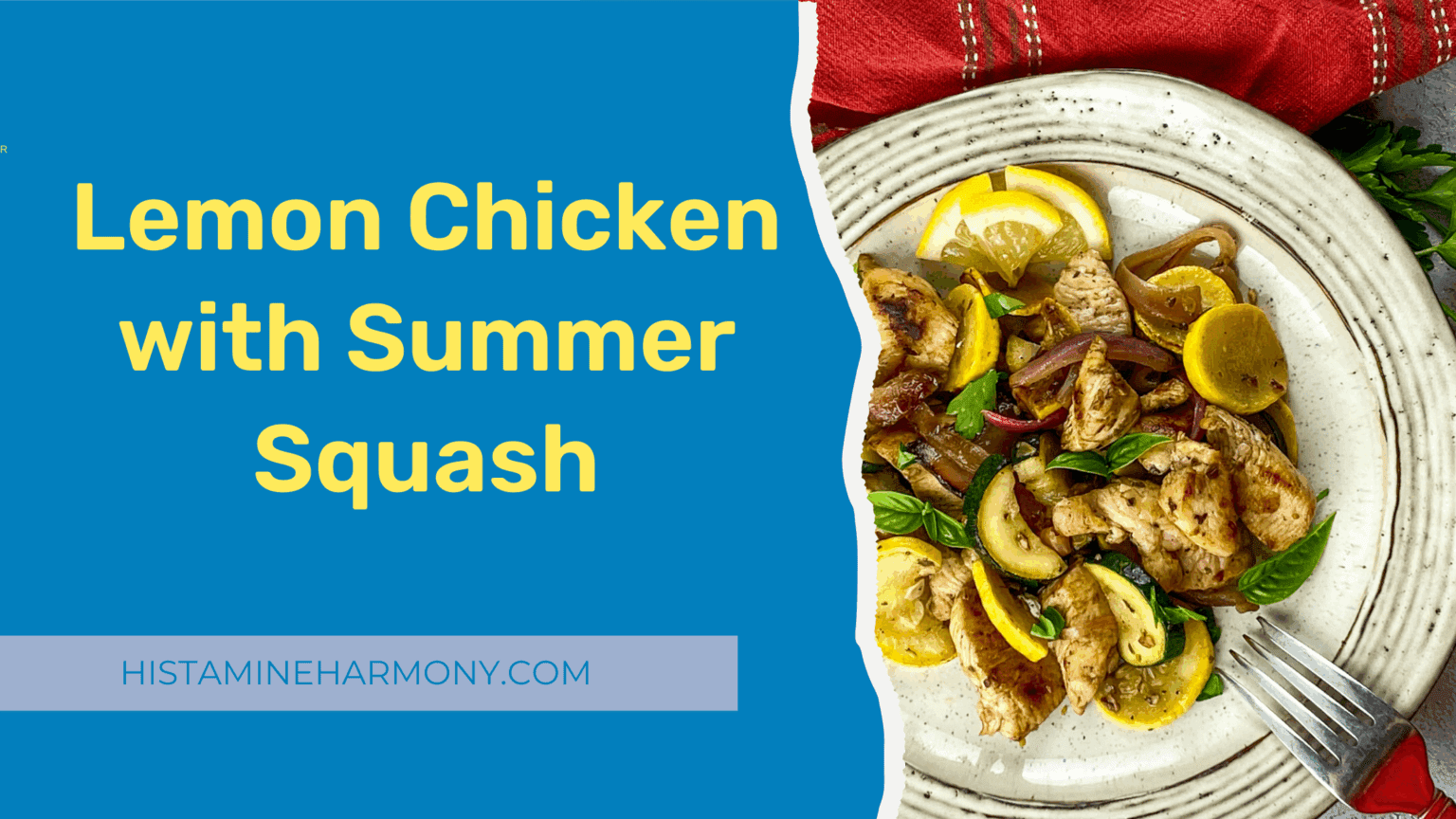 One-Skillet Lemon Chicken with Summer Squash (Low Histamine AIP ...